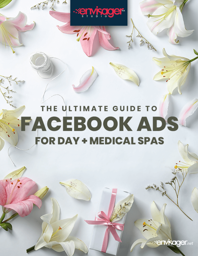 Facebook Ads For Medical Spas | Envisager Studio