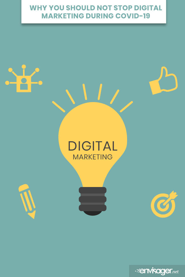 Don't Stop Digital Marketing During COVID-19 | Envisager Studio