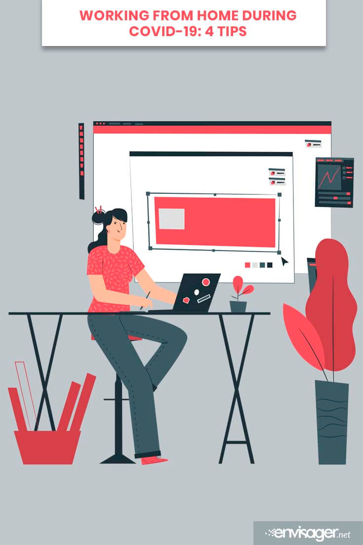How To Work From Home During COVID-19: 4 Top Tips - Envisager Studio