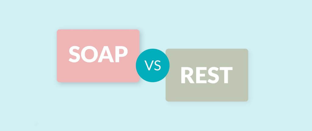 Types of Web Services: SOAP and REST | Envisager Studio