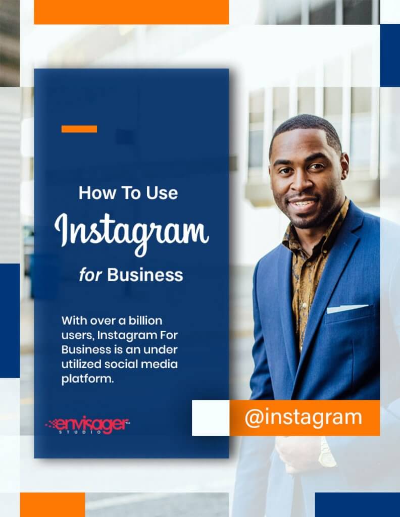 How To Use Instagram For Business | Envisager Studio